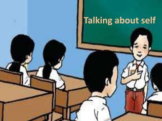 chapter 1: Talking about self | PPTX