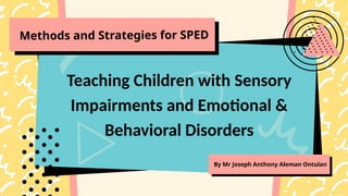 PowerPoint Presentation - Teaching Children with Sensory Impairments ...