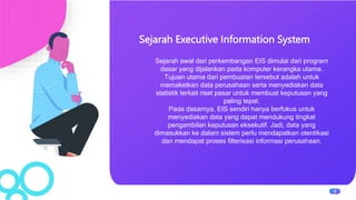 PPT SPK Kelompok 4 - Executive Information System (EIS) | PPTX