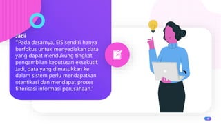 PPT SPK Kelompok 4 - Executive Information System (EIS) | PPTX
