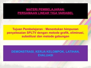 Ppt Sistem Persamaan Linear Tiga Variabel | PPT