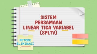 PPT SPLTV ELIMINASI Pertemuan 1.pptx