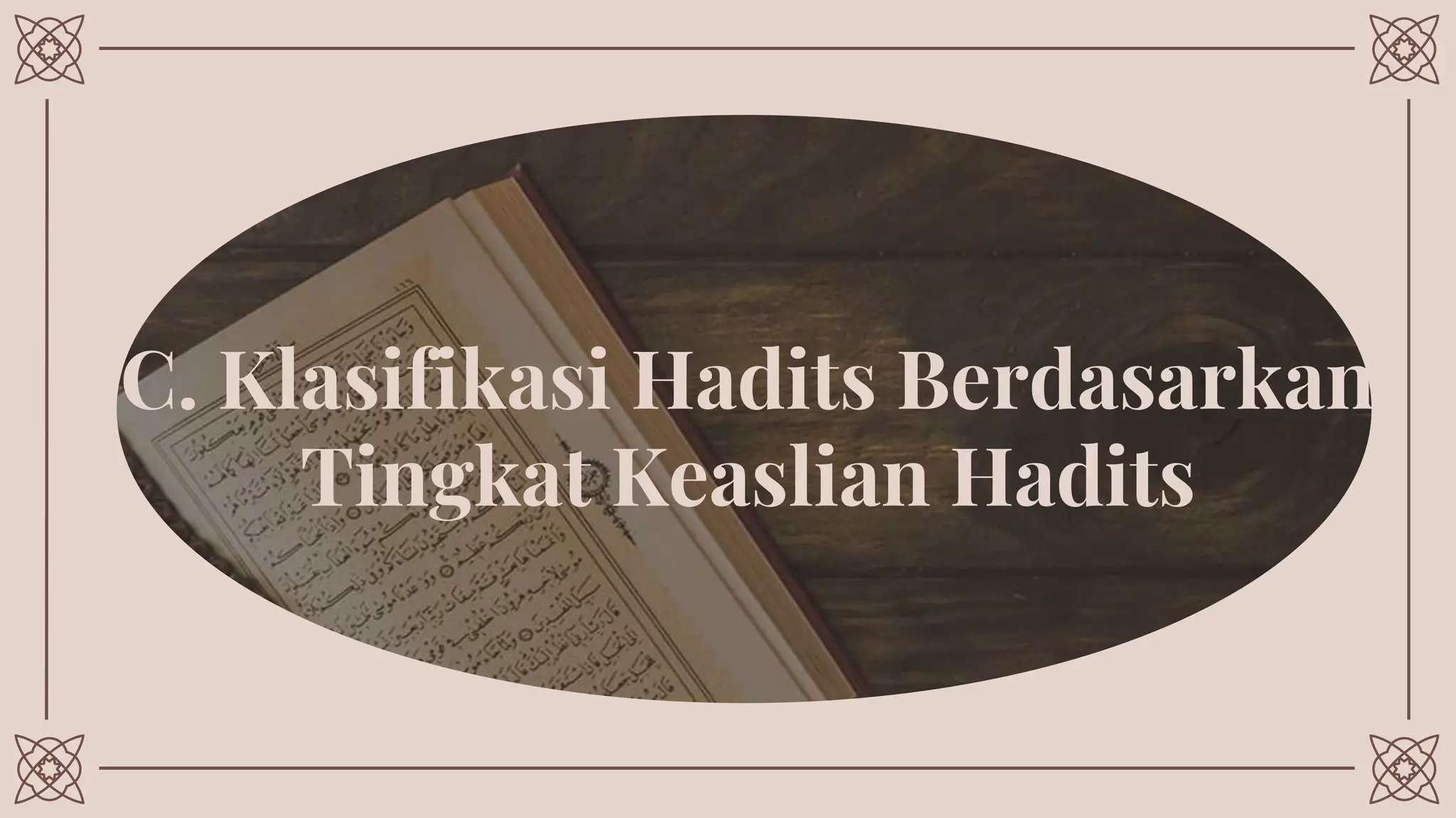 komponen hadist dan klasifikasi hadist | PPTX