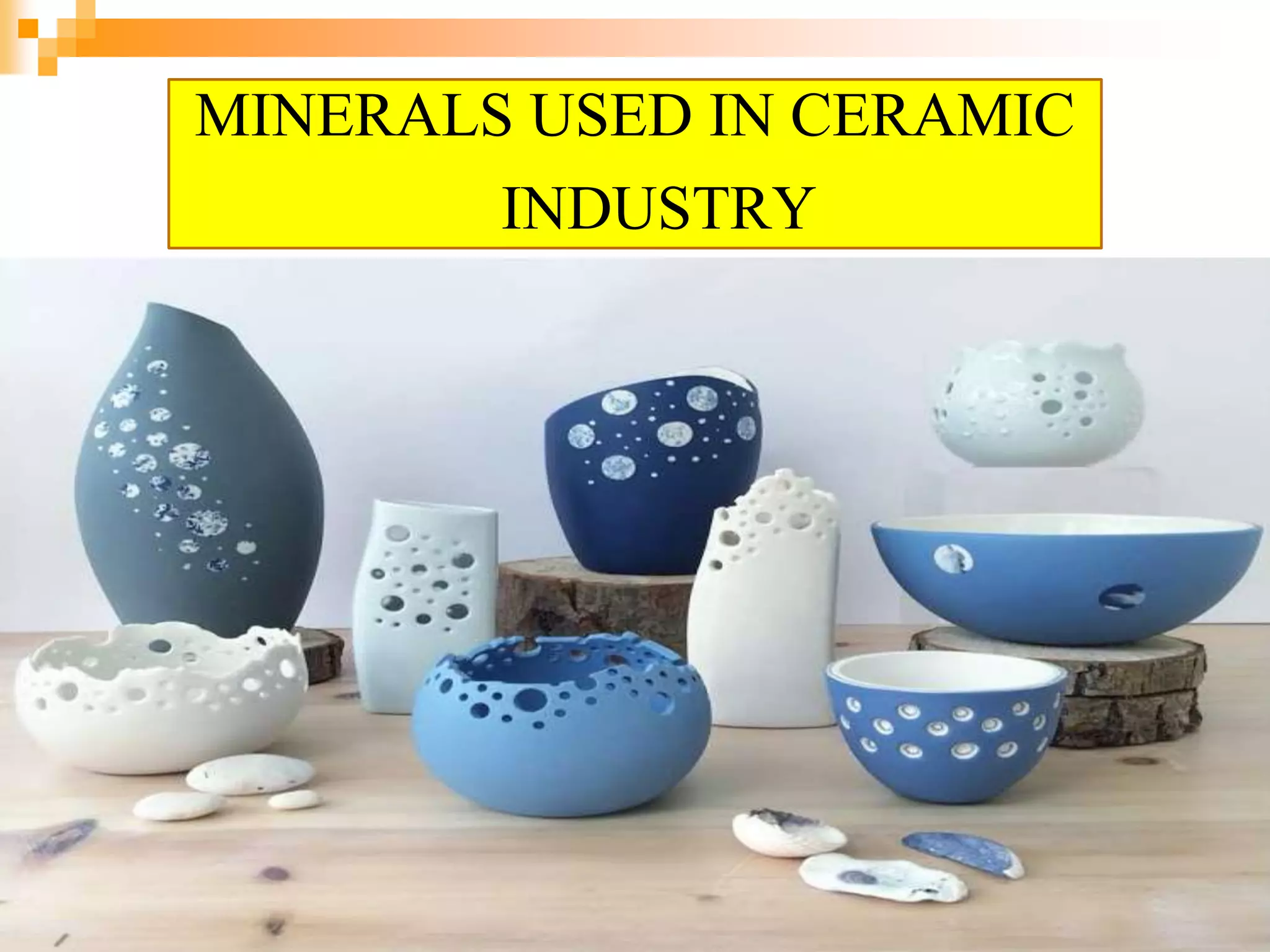 ECONOMIC GEOLOGY-MINERALS USED IN GLASS, FERTILIZER, CERAMIC, PAINT AND ...
