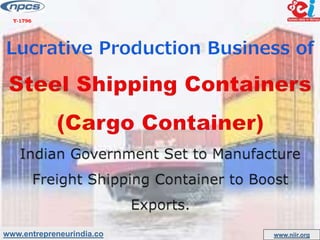 Lucrative Production Business of Steel Shipping Containers (Cargo ...