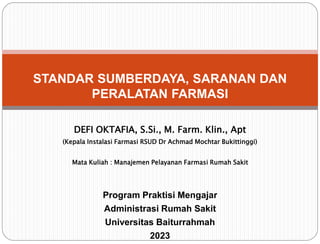 PPT STANDAR SUMBERDAYA, SARANAN DAN PERALATAN FARMASI.ppt