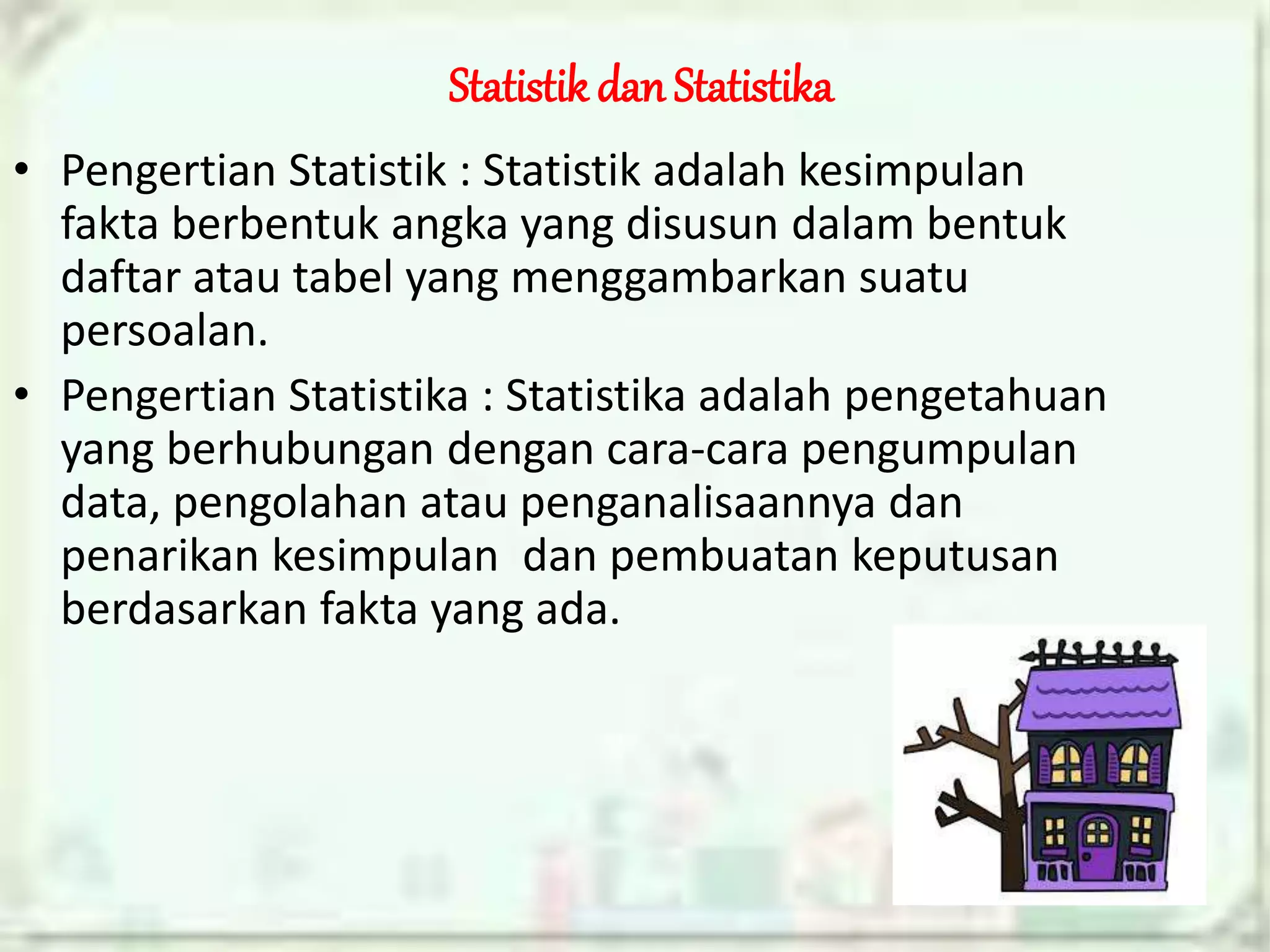 Statistik,Statistika dan Macam-Macam Data | PPTX