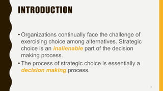Process of strategic choice & role and subjective factor . | PPTX