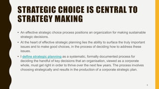 Process of strategic choice & role and subjective factor . | PPTX