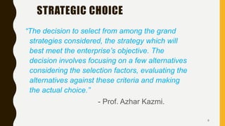 Process of strategic choice & role and subjective factor . | PPTX