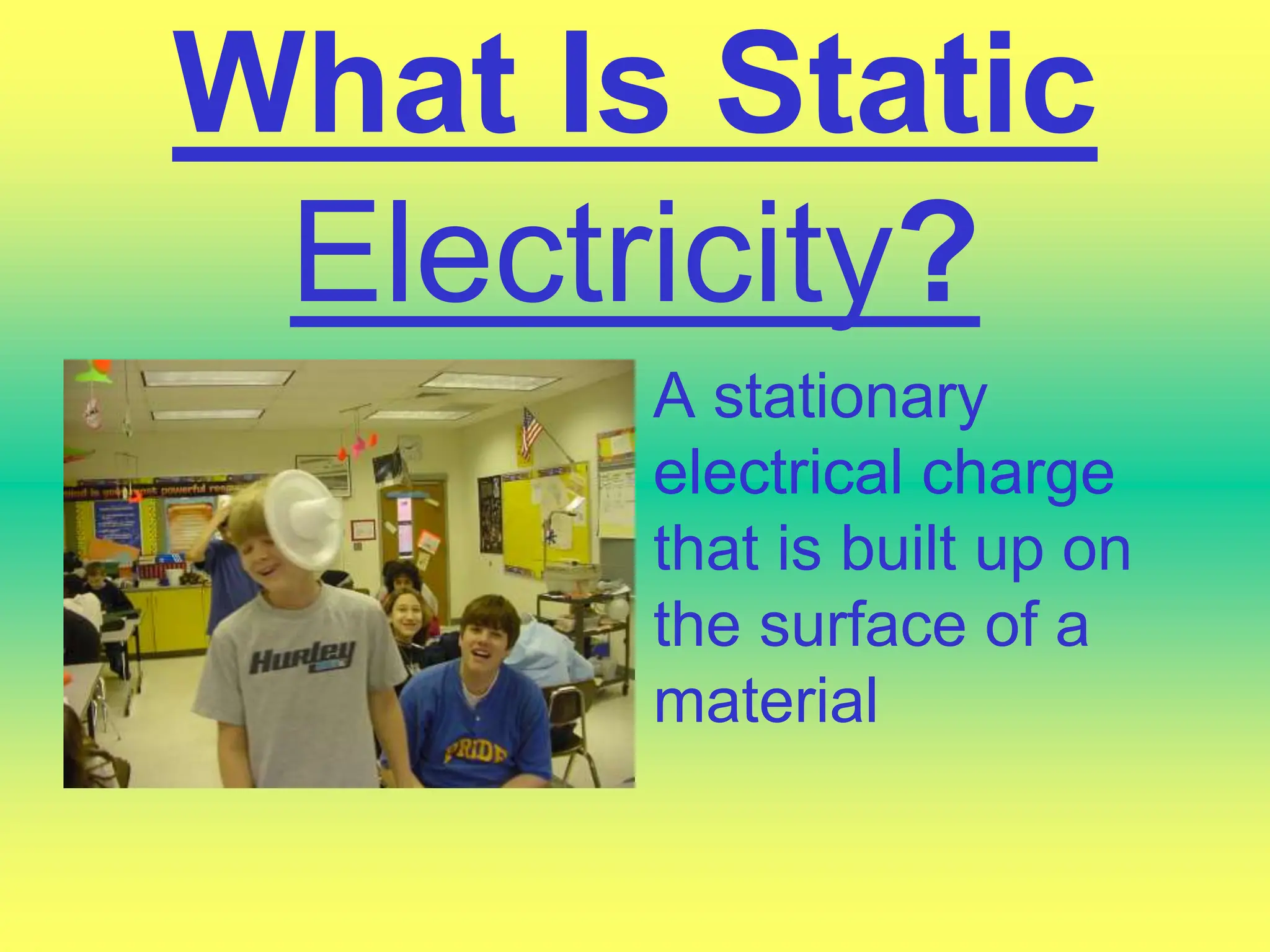 Examples of PPT static_electricity.ppt