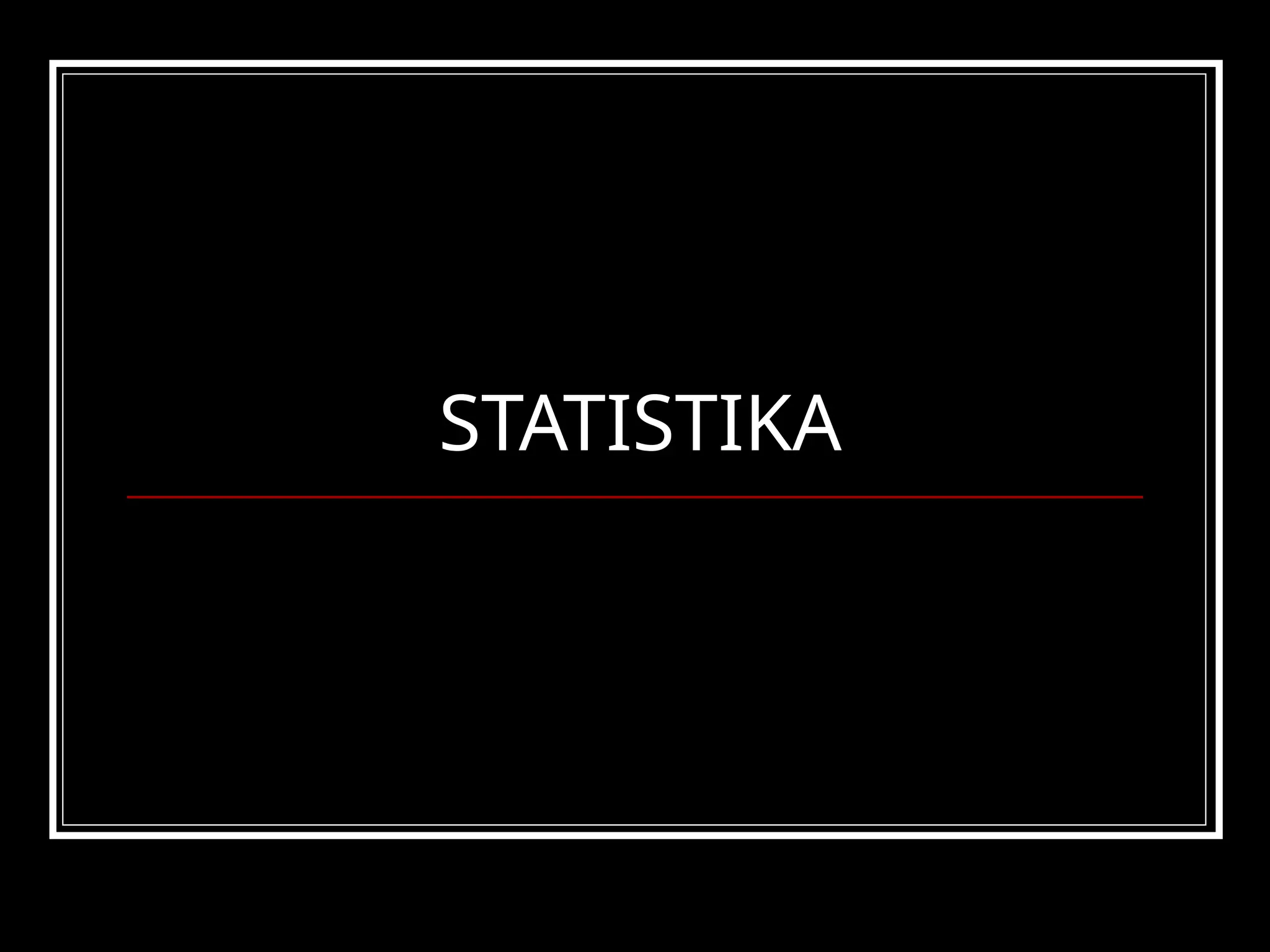 ppt statistik tentang statistik terbaik.pptx