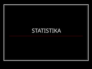 ppt statistik tentang statistik terbaik.pptx