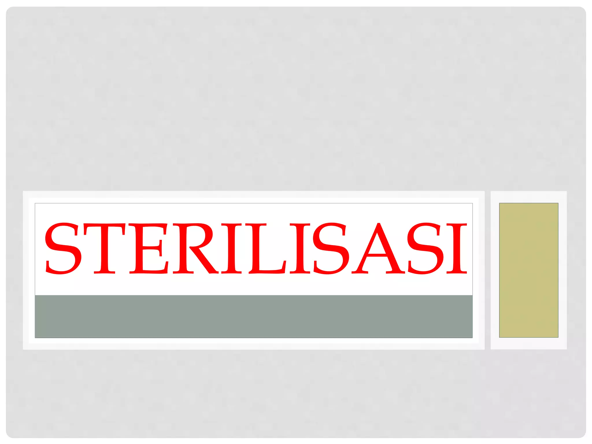 PPT_STERILISASI_pptx.pptx