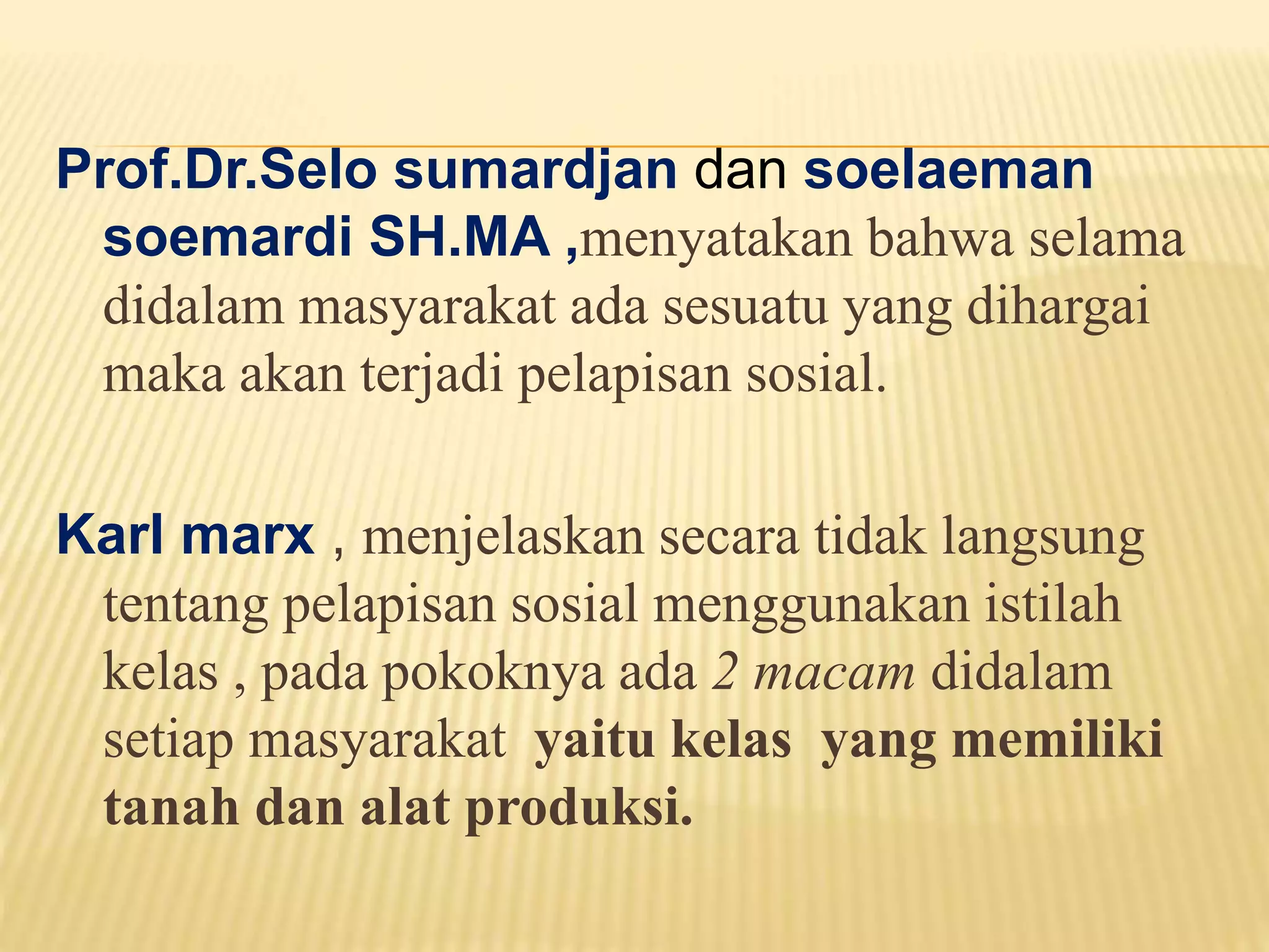 STRATIFIKASI MASYARAKAT DI LINGKUNGAN SOSIAL | PPTX