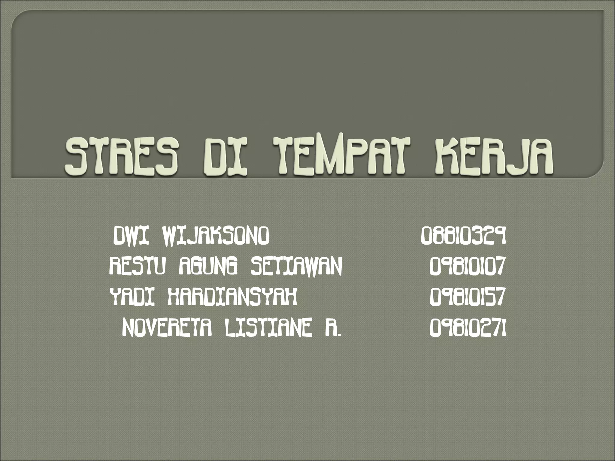 Stress di Tempat Kerja | PPT