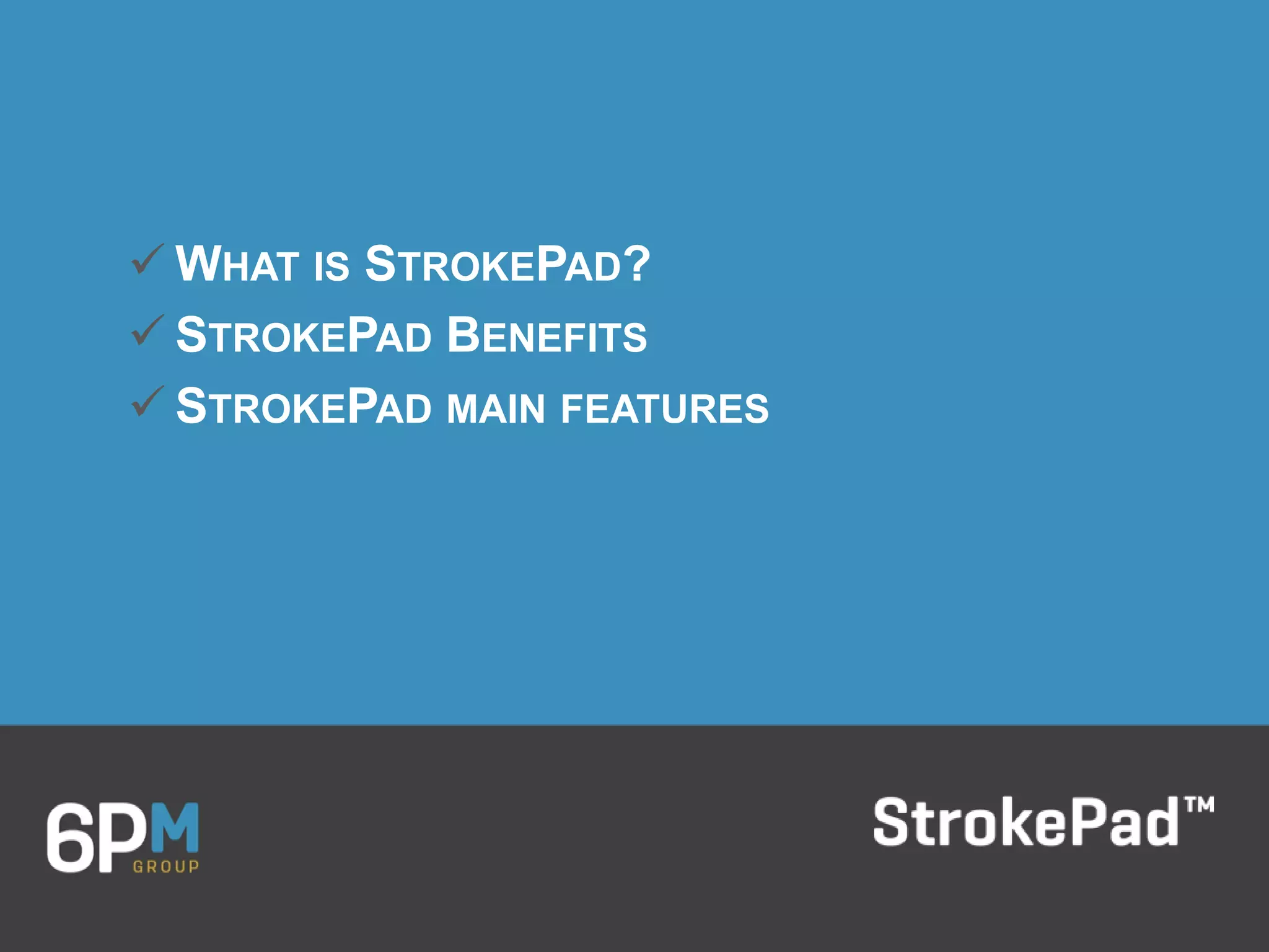 What is StrokePad, it's benefits & main features? | PPTX