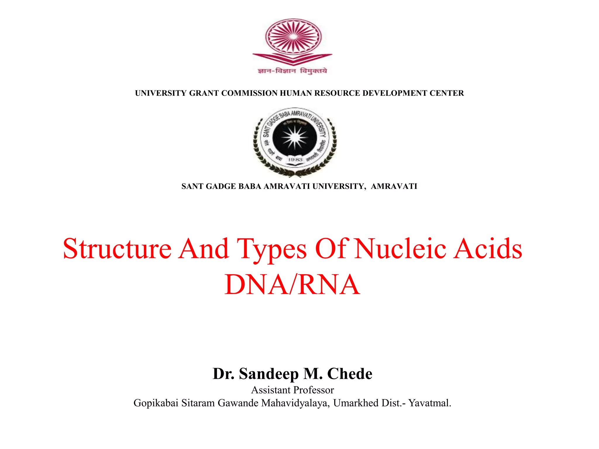 Structure And Types Of Nucleic Acids by Sandeep | PPT