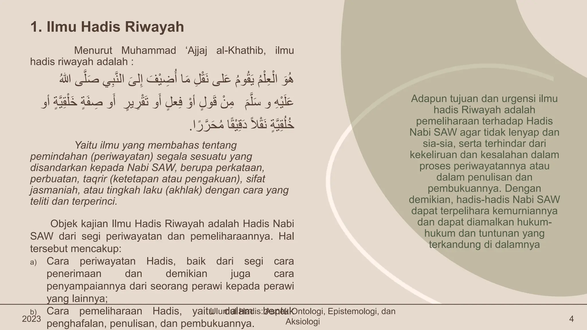 PPT Ulumul hadis : Aspek Ontologi, Epistemologi, dan Aksiologi | PPTX