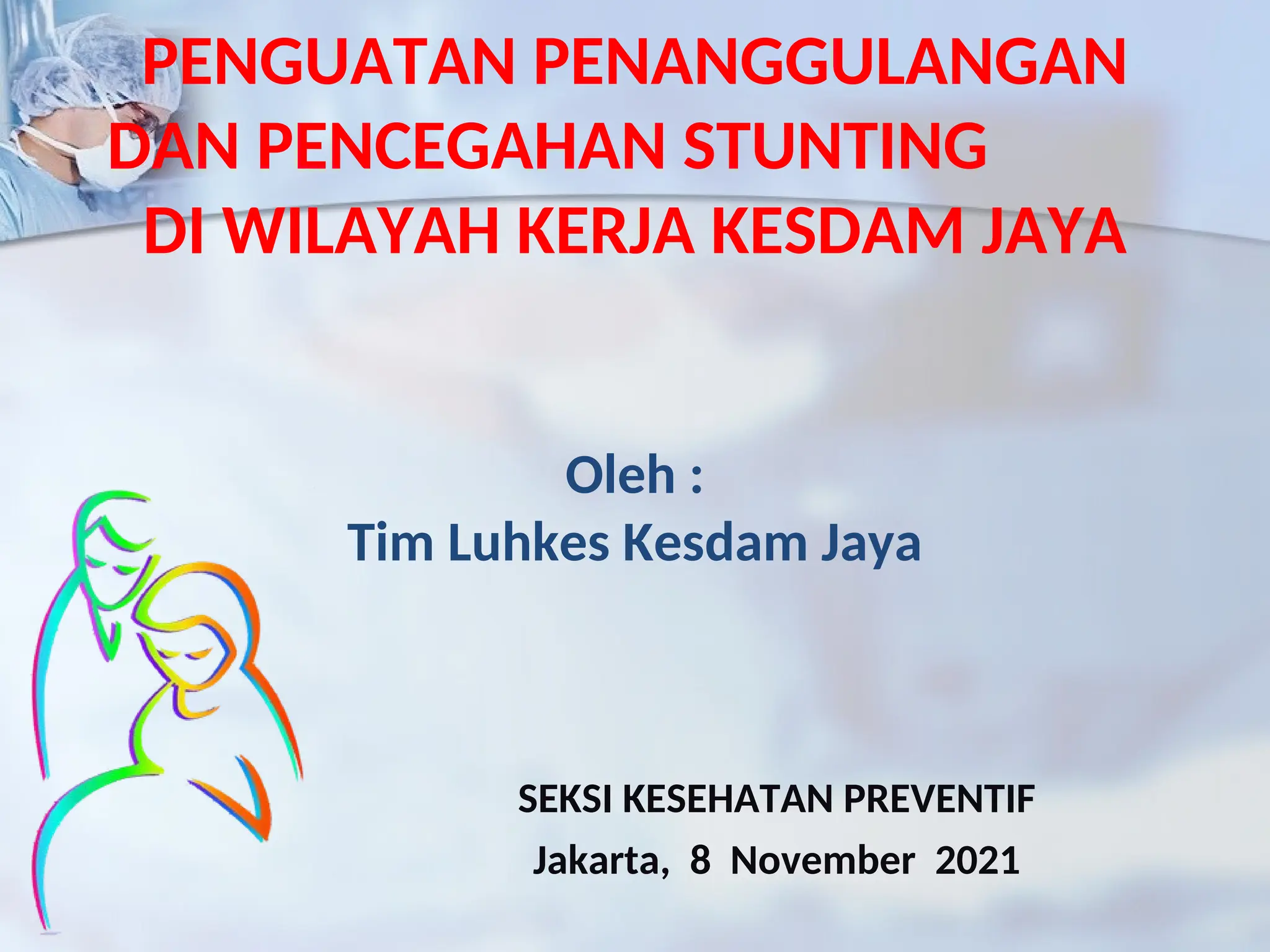 PPT PENGUATAN PENANGGULANGAN DAN PENCEGAHAN STUNTING PADA ANAK DAN BALITA | PPT