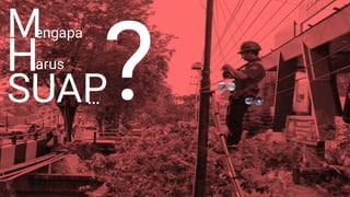 Materi pembelajaran tentang PPT SUAP(1).pdf