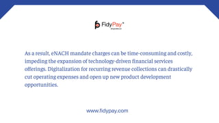 What Benefits Come From Utilizing eNACH Solutions? | PPT