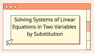 PPT SYSTEMS OF LINEAR EQUATIONS BY SUBSTITUTION METHOD | PPTX