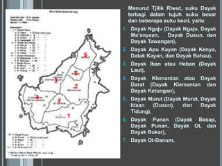 Ppt suku dayak (revisi) | PPTX