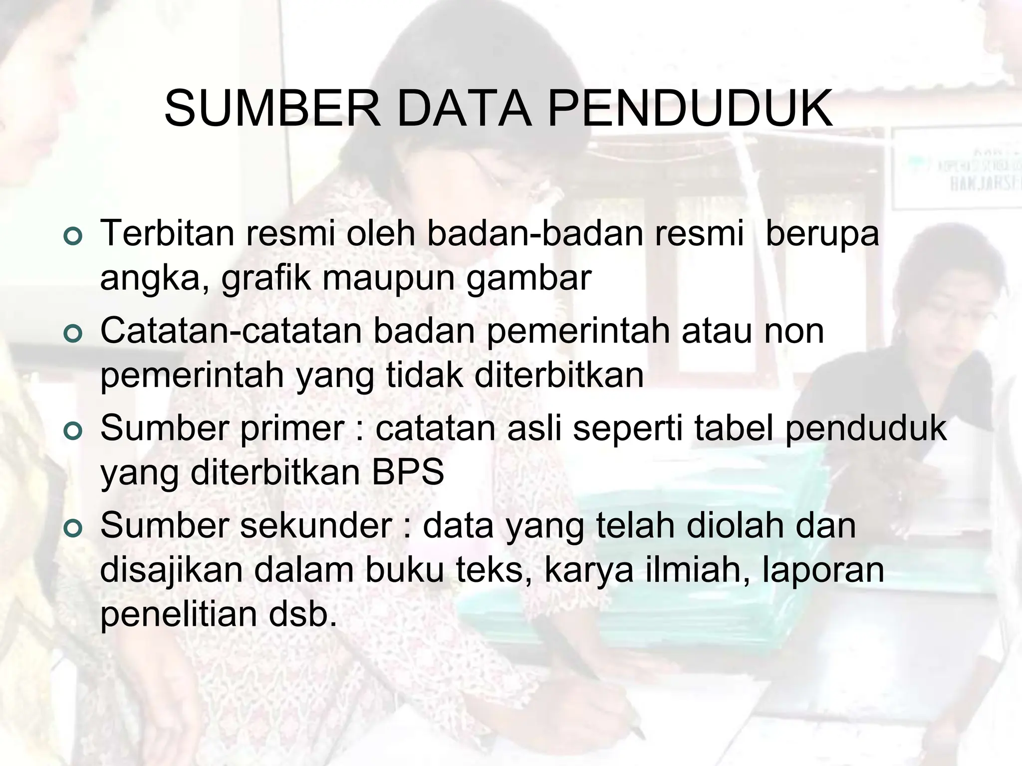 PPT SUMBER_DATA_KEPENDUDUKAN.ppthjhghgff | PPT