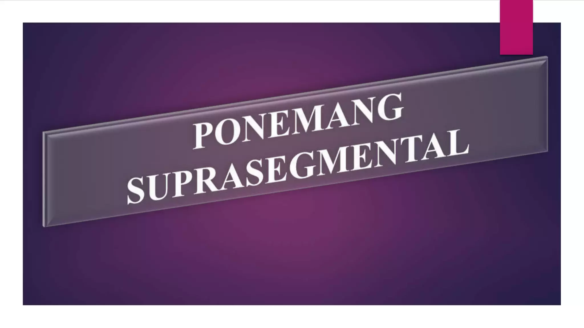 PPT SUPRASEGMENTAL G7 3Q.pptx