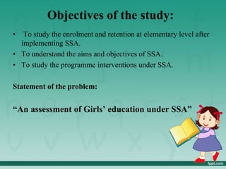 "An assessment of girls' education under SSA" | PPTX | Education ...