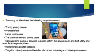 Samsung Segmentation, Targeting & positioning | PPTX