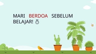 PPT T6 ST1 PB1 Kelas 1 SD - MASNAH.pptx