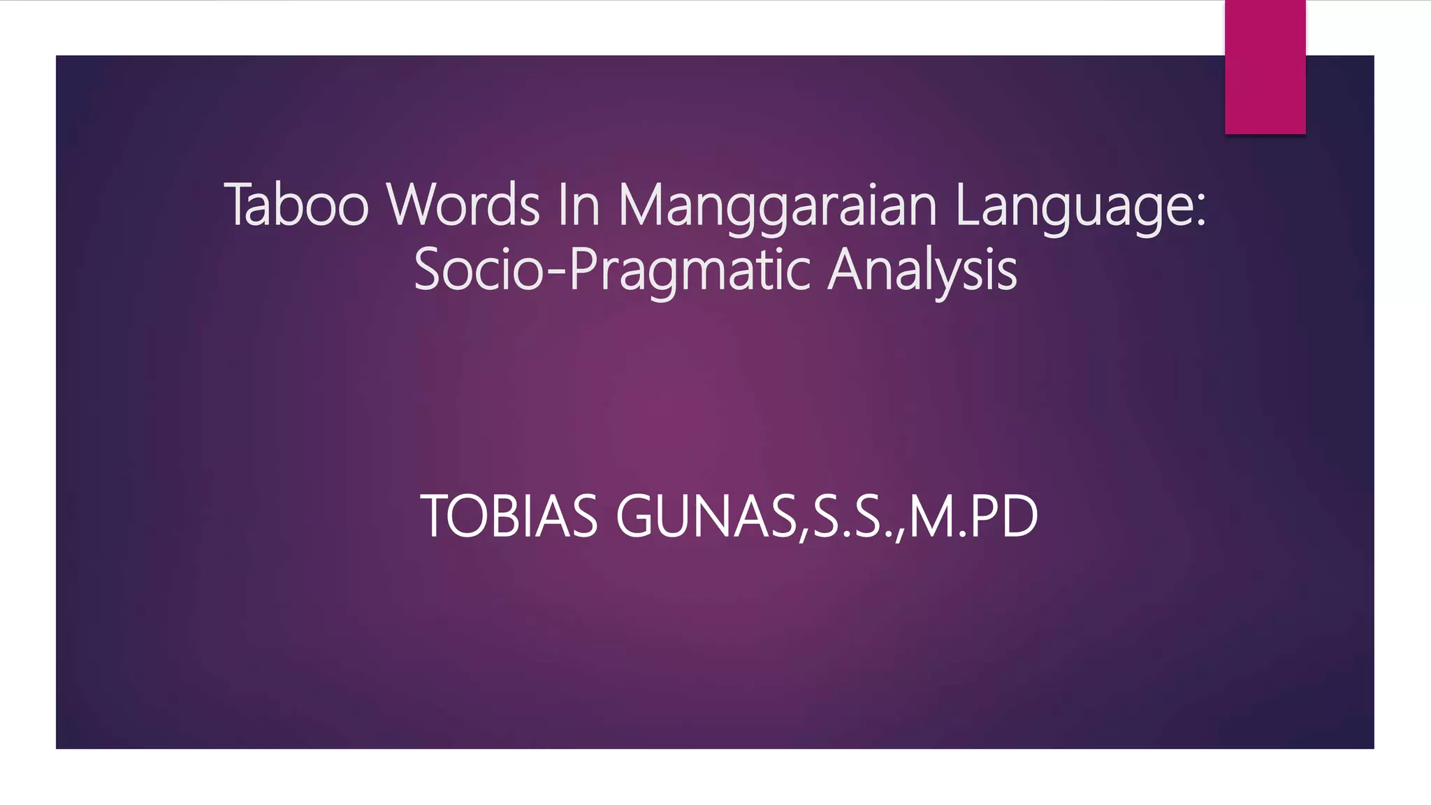PPT Taboo Words In Manggaraian Language.pptx