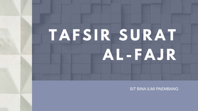 PPT TAFSIR Al-Qur'an SURAT AL-FAJAR.pptx