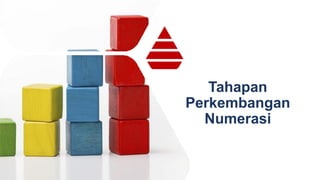 a_ PPT Tahapan Perkembangan Numerasi.pptx
