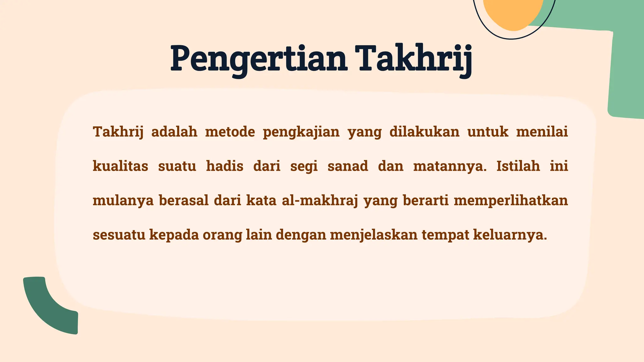 PPT takhrij bisa digunakan sebagai referensi | PPT