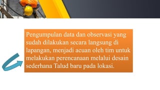Talud Penahan Tanah Desa Batu Merah 2025 | PPTX