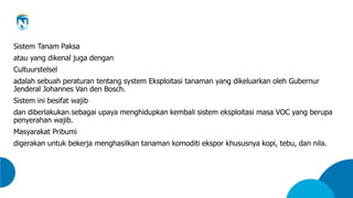 ppt tanam paksa dan pelajaran sejarah lainnya | PPTX