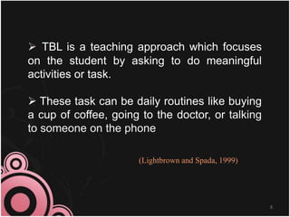 TASK BASED LEARNING | PPTX