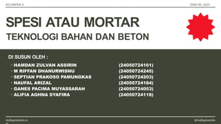 spesi or mortar, description tes and explanation | PPTX