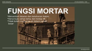 spesi or mortar, description tes and explanation | PPTX