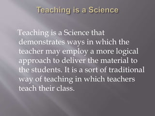 Teaching as an art as well as science.pptx