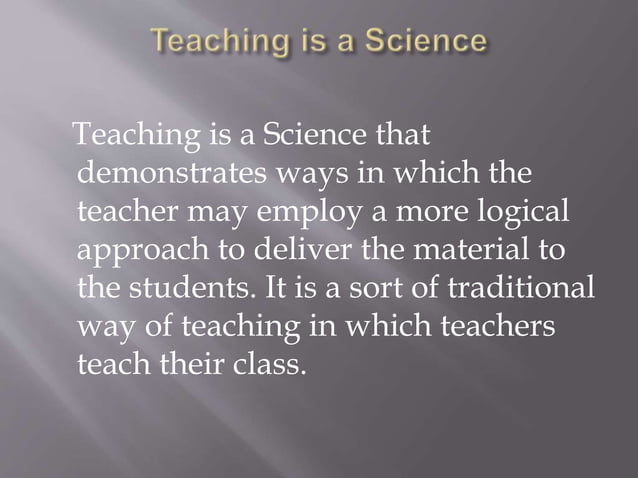 Teaching as an art as well as science.pptx | Educational Assessment ...