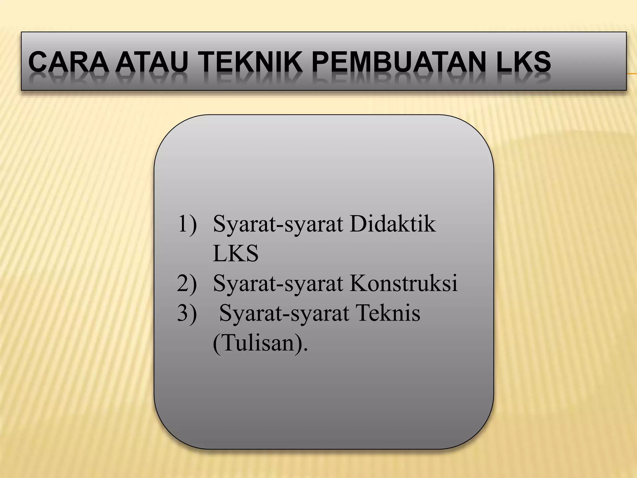 Teknik Pembuatan LKS | PPTX