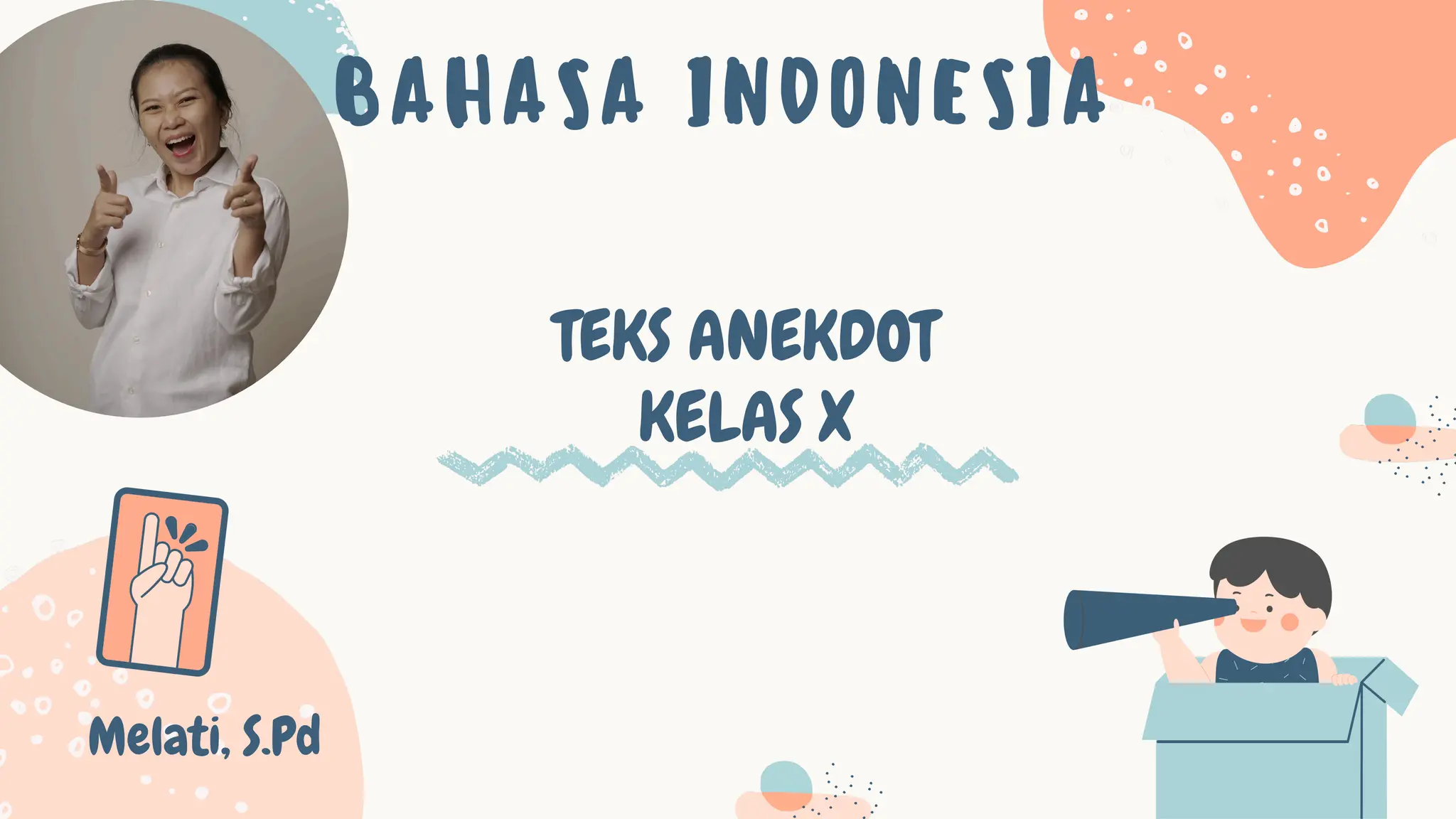 TEKS ANEKDOT KELAS X KURIKULUM MERDEKA BELAJAR | PDF