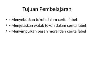 PPT_Teks_Cerita_Fabel PPT_Teks_Cerita_Fabel.pptx