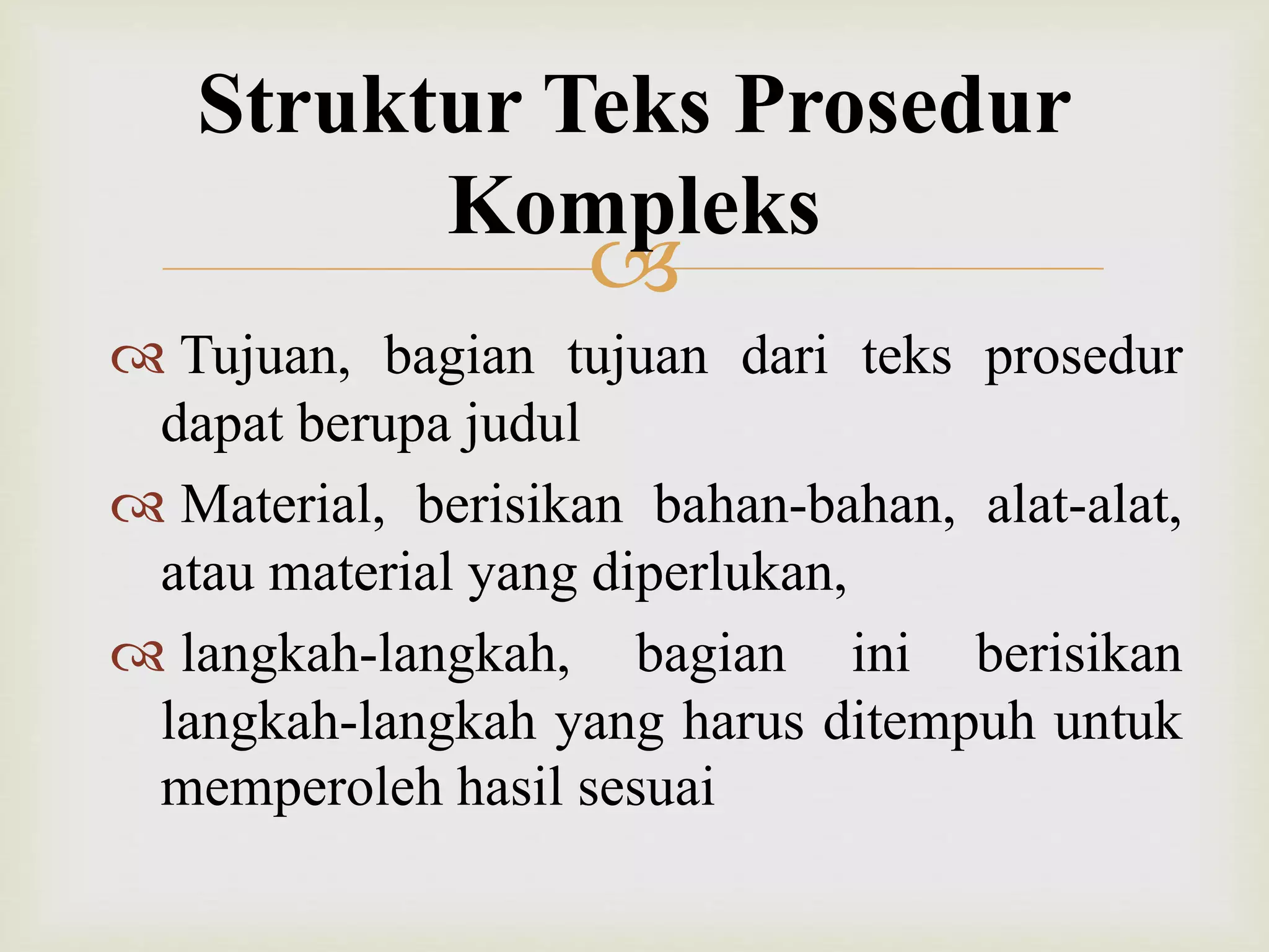 Ppt teks prosedur kompleks | PPTX
