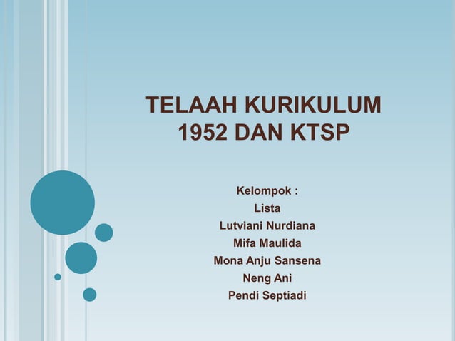 PPT TELAAH KURIKULUM 1952 DAN KTSP | PPTX