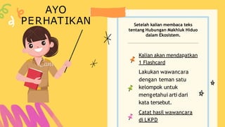 PPT TEMA 5 ST 2 PB 5 Makhluk Hidup dalam ekosistem Pembelajaran 6 | PPT